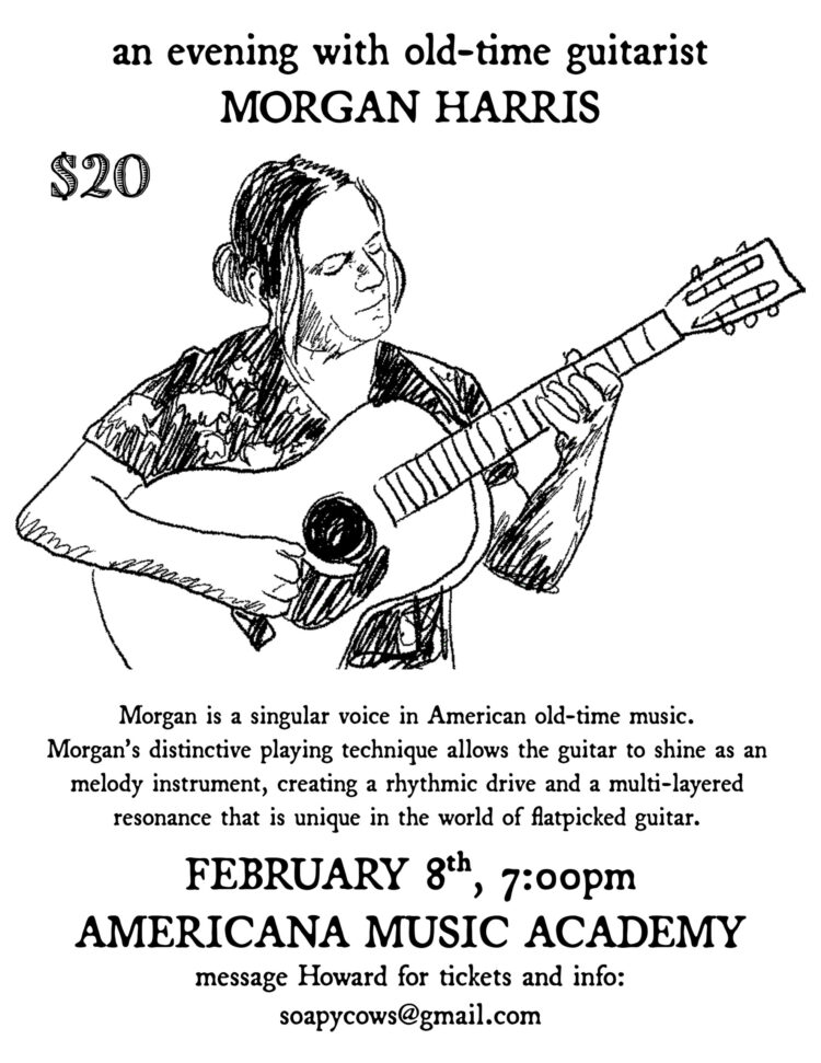 An Evening with Old-Time Guitarist Morgan Harris - Americana Music Academy